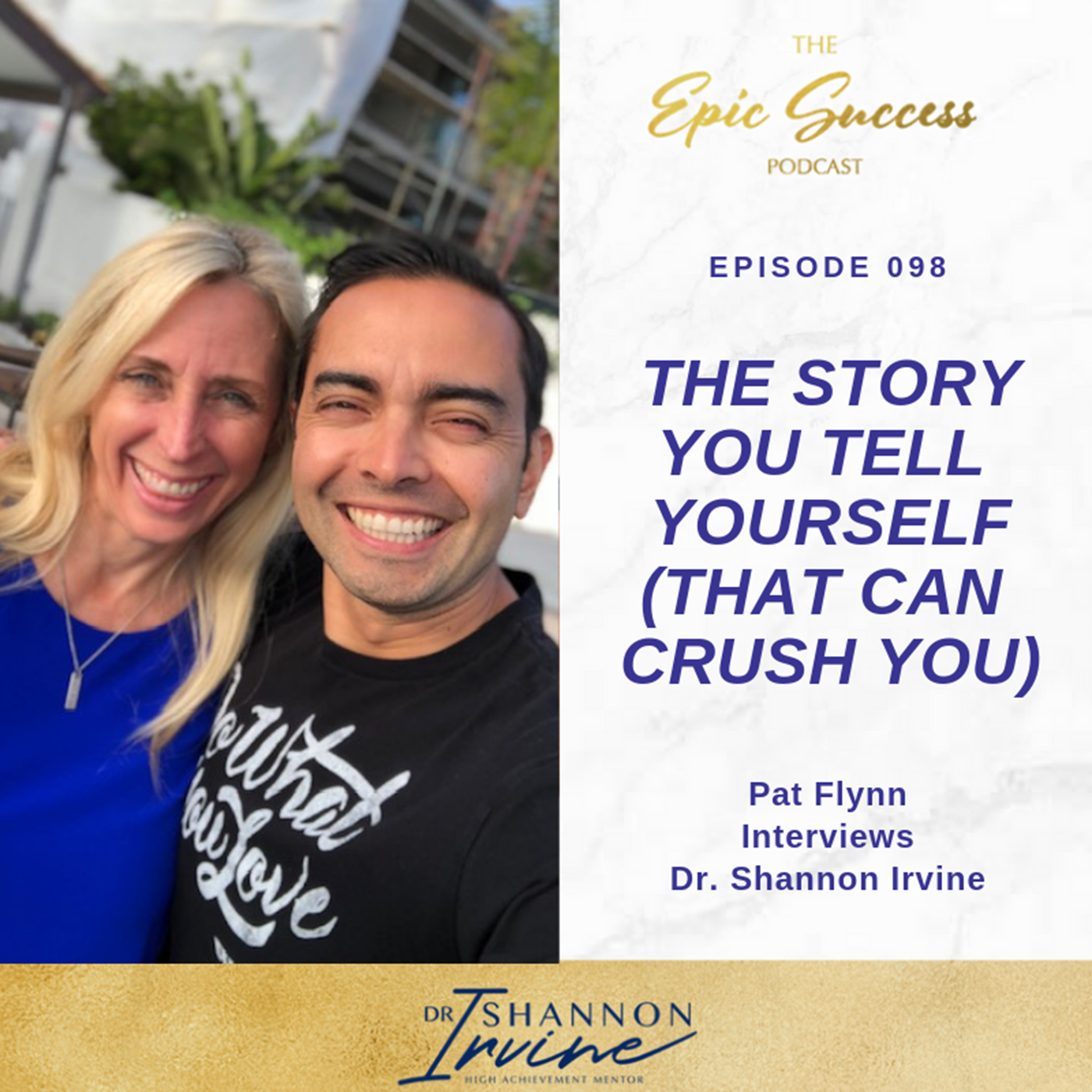 The Story You Tell Yourself (That Can Crush You) Pat Flynn Interviews ...