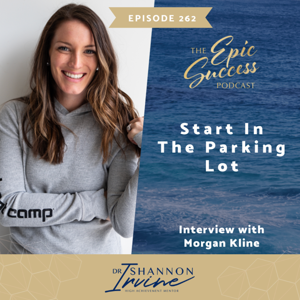 Start in the Parking Lot Interview with Morgan Kline - Dr Shannon Irvine
